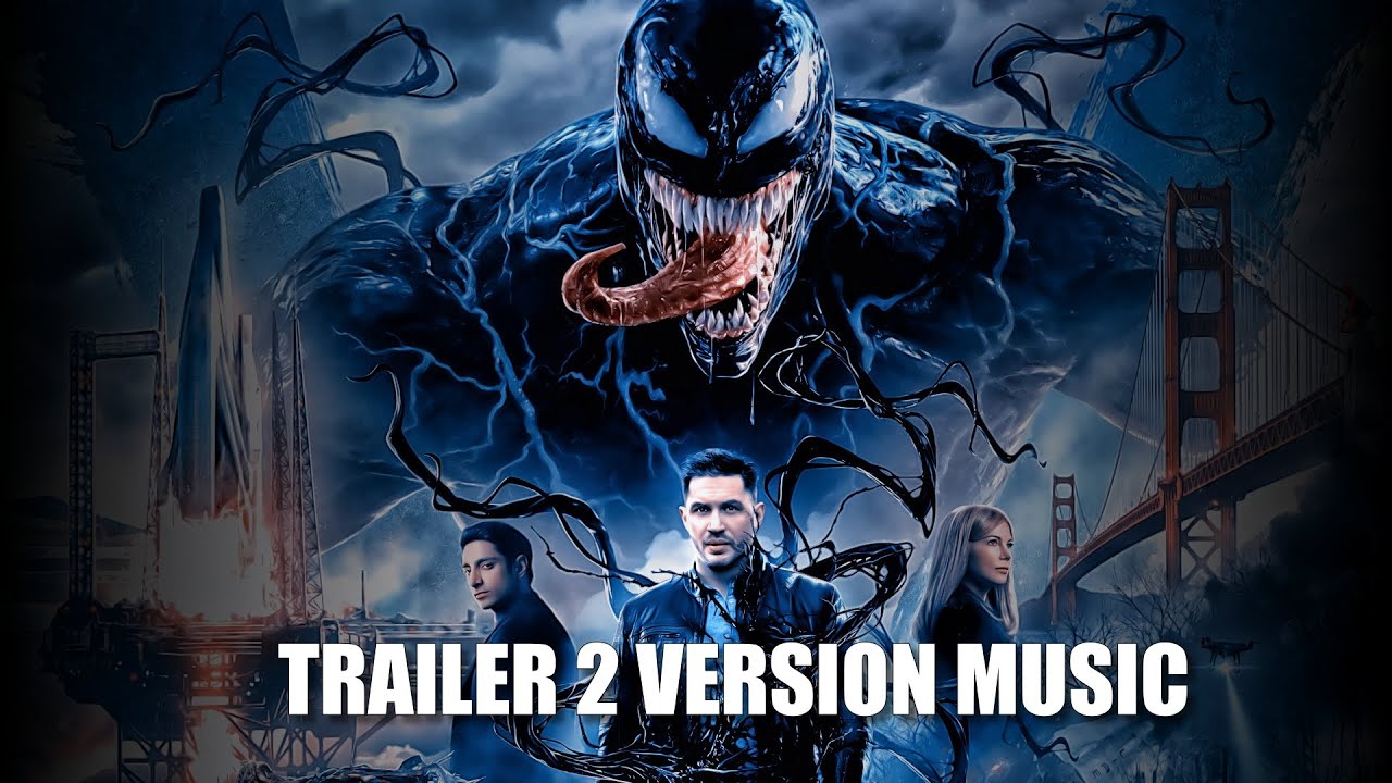 VENOM Trailer 2 Music Version - YouTube