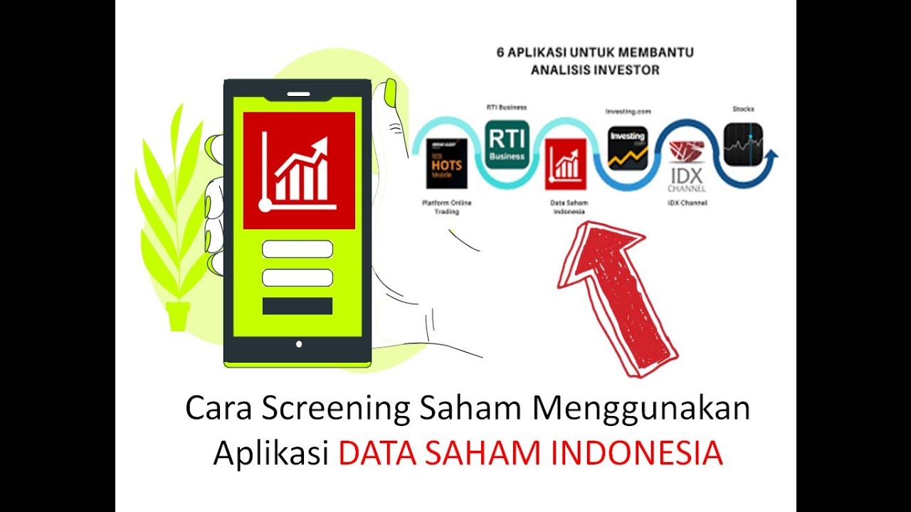 CARA MUDAH SCREENING SAHAM MENGGUNAKAN APLIKASI DATA SAHAM INDONESIA ...