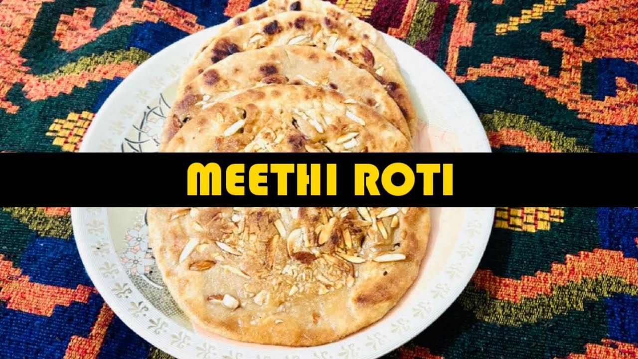 how to make meethi roti| meethi roti kaise banaye - YouTube