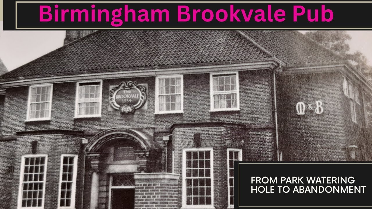 🍻 Birmingham's Lost Brookvale Pub From Park Watering Hole to Abandonment Slade Road Stockland ...
