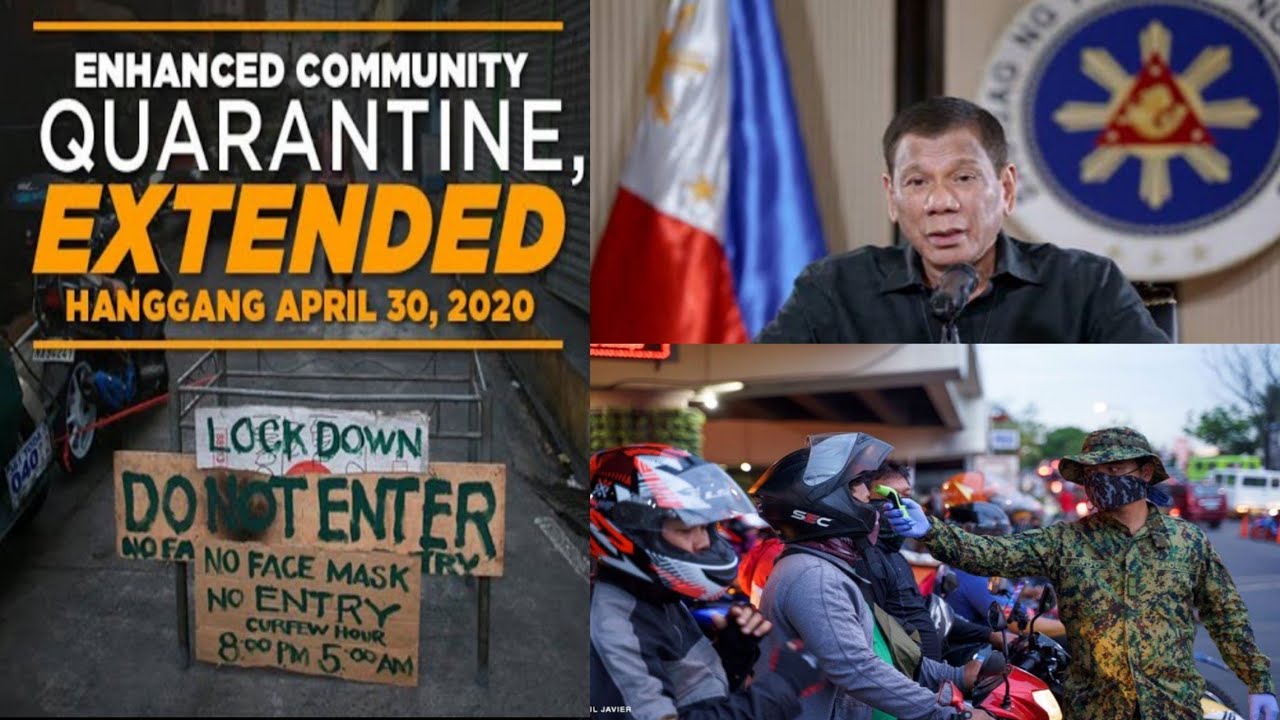 ENHANCED COMMUNITY QUARANTINE "EXTENDED'' HANGGANG APRIL 30, 2020 ...