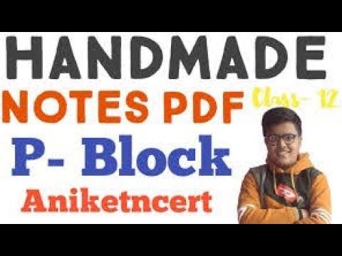 HANDWRITTEN NOTES CHAPTER- 7 P- BLOCKS CLASS- 12 CHEMISTRY - YouTube