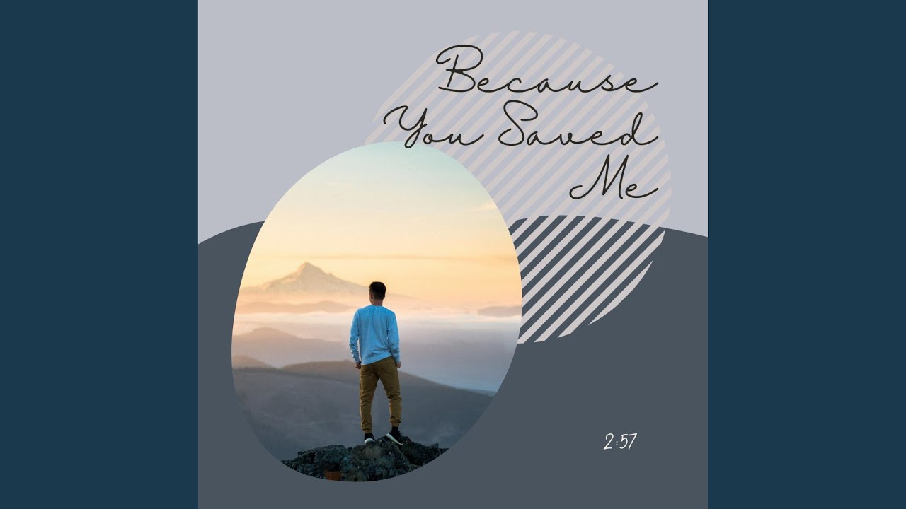 Because You Saved Me - YouTube