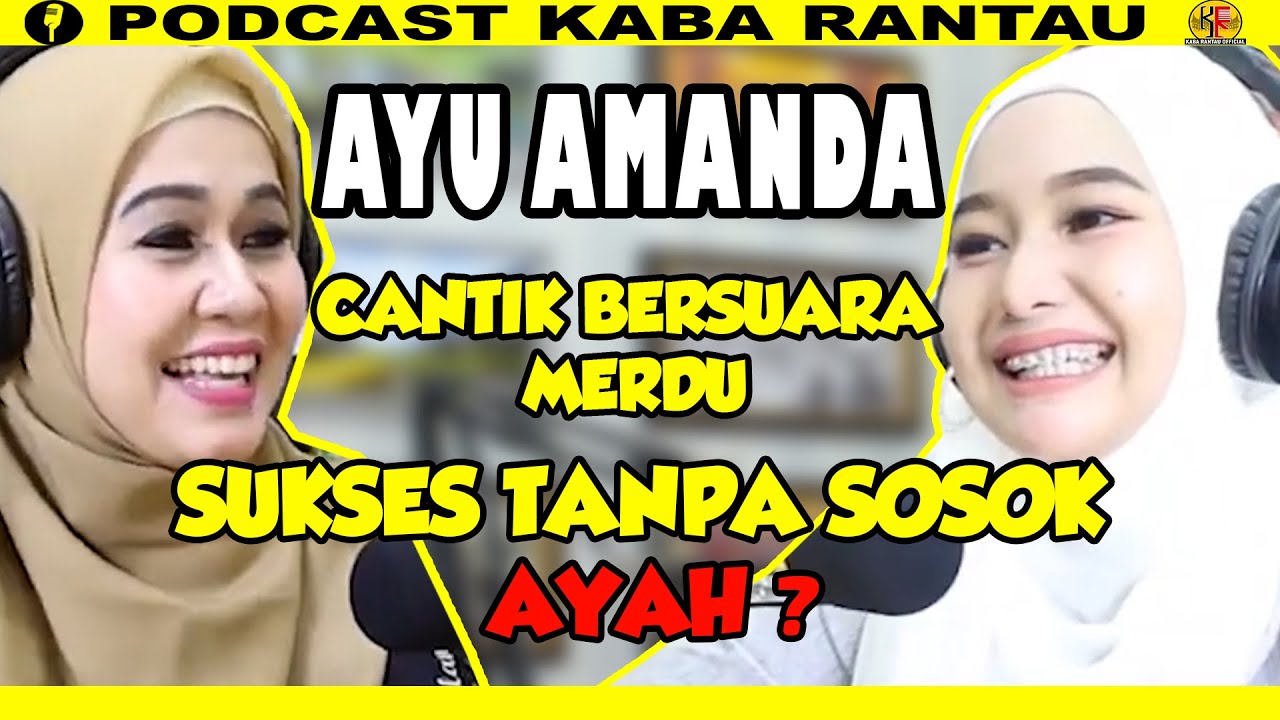 AYU AMANDA || SUDAH CANTIK BERSUARA MERDU PULA || PODCAST15 - YouTube