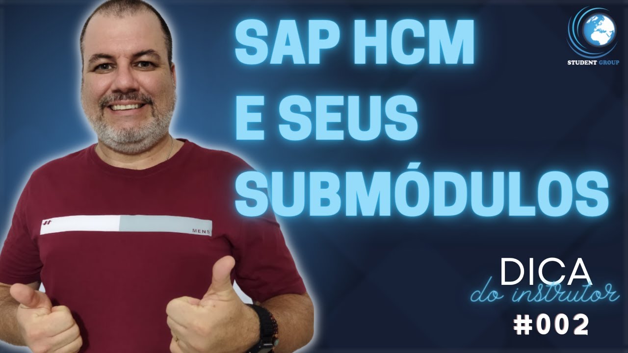 SAP AULA GRÁTIS | SAP HCM e seus Submódulos | DICA DO INSTRUTOR #002 ...