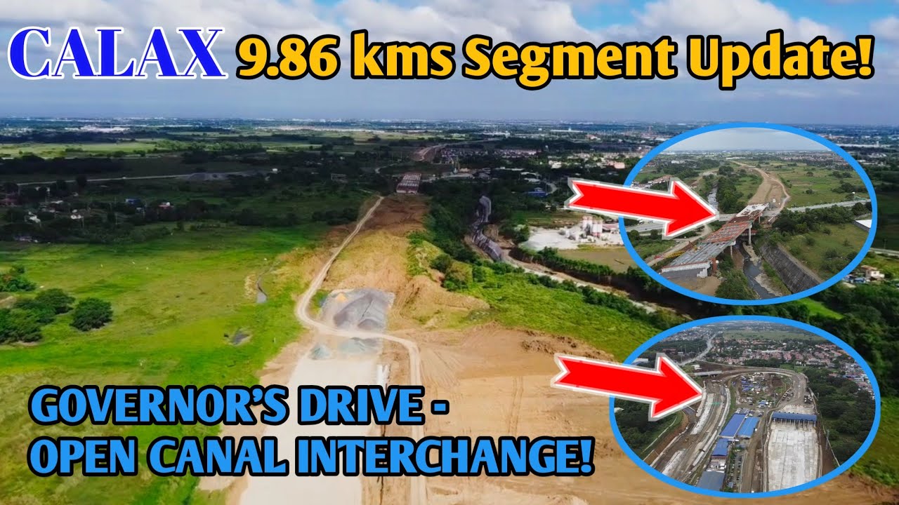 CALAX GOVERNOR'S DRIVE to OPEN CANAL INTERCHANGE! 9.86kms Segment ...