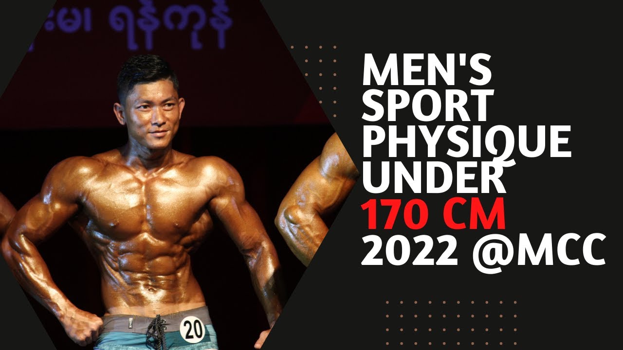 MEN'S SPORT PHYSIQUE UNDER 170 CM COMPETITION - YouTube