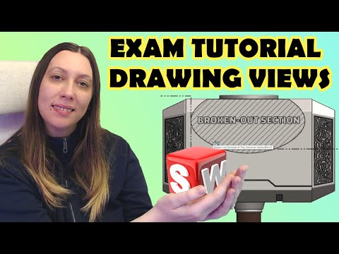 Step by Step to CSWA SUCCESS! SolidWorks Drawing Views