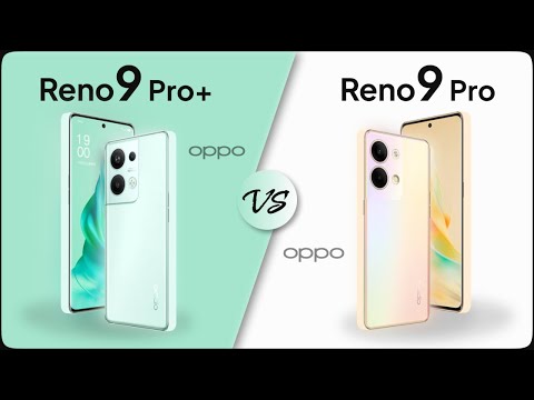 Oppo Reno9 Pro+ vs Oppo Reno9 Pro Comparison | Mobile Nerd