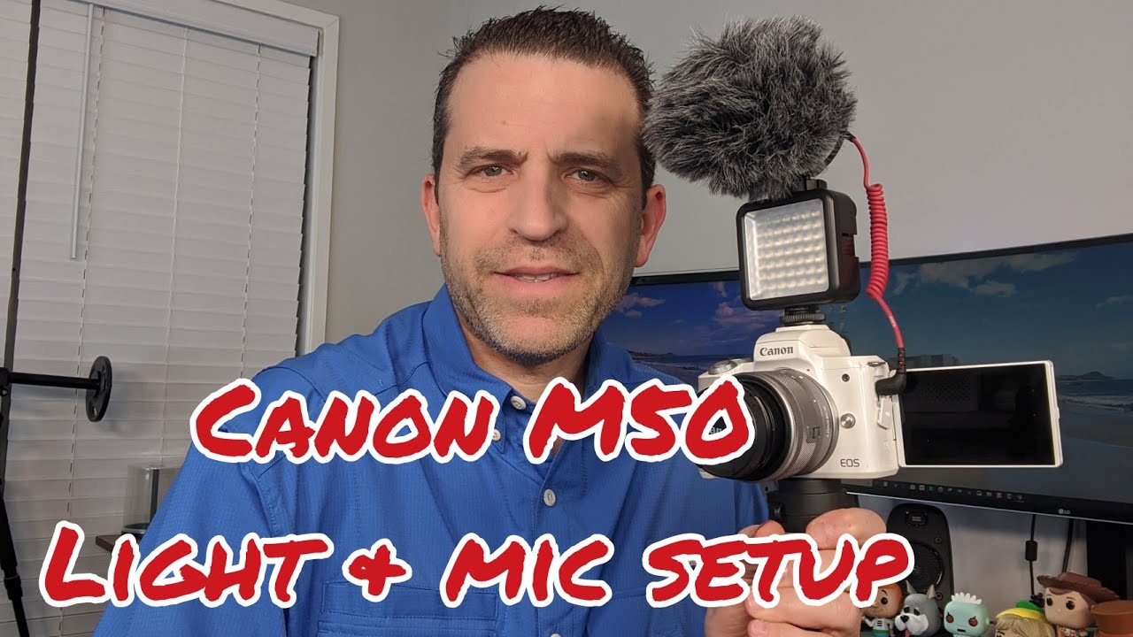 Canon M50 Light And Mic Setup - YouTube
