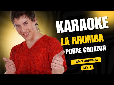 Pobre Corazón Karaoke – La Rhumba | Karaoke Profesional | Audio HQ + Letras