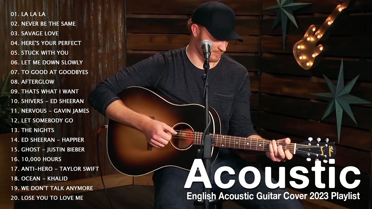 English Acoustic Guitar Cover 2023 Playlist - Best Acoustic Cover Songs ...