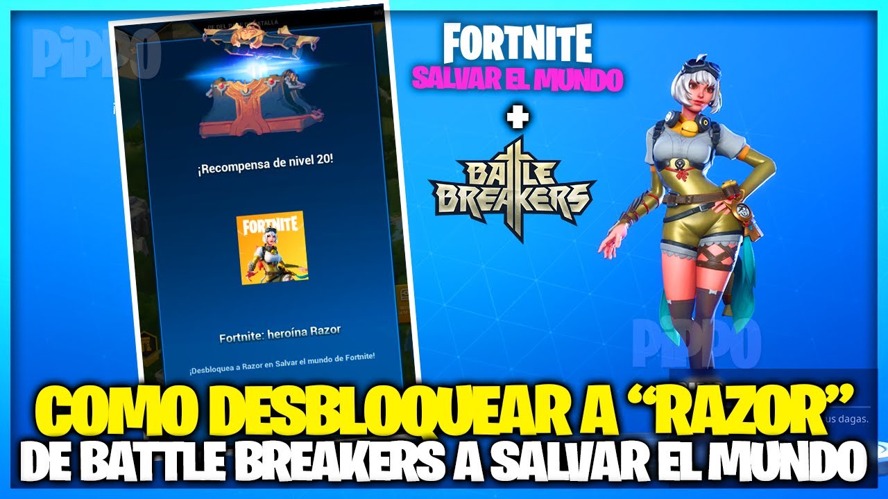 COMO DESBLOQUEAR A RAZOR DE BATTLE BREAKERS EN FORTNITE SALVAR EL MUNDO ...