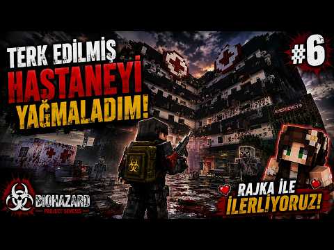 🧟 TERK EDİLMİŞ HASTANEYİ YAĞMALADIM! | RAJKA İLE İLERLİYORUZ! | Minecraft Biohazard #6