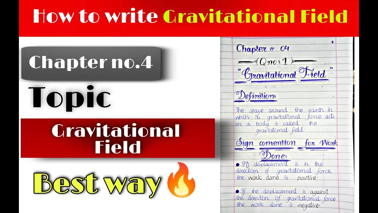 HOW TO WRITE GRAVITATION FIELD IN BEST WAY || CLASS 11 LONG QUESTION ...
