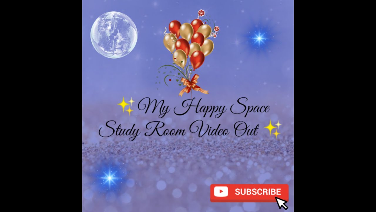 MY HAPPY SPACE STUDY ROOM TOUR VIDEO OUT NOW - YouTube
