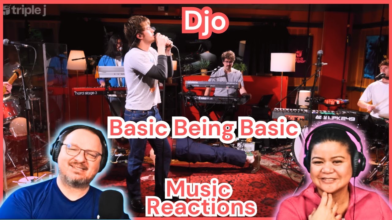Djo "Basic Being Basic" ( Performance Video) Couples Reaction! - YouTube