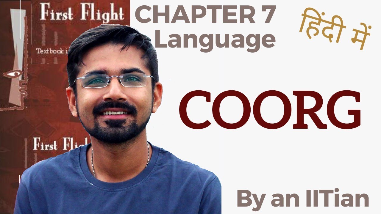 First Flight | Chapter 7 - Part II | Coorg - Thinking about Language ...