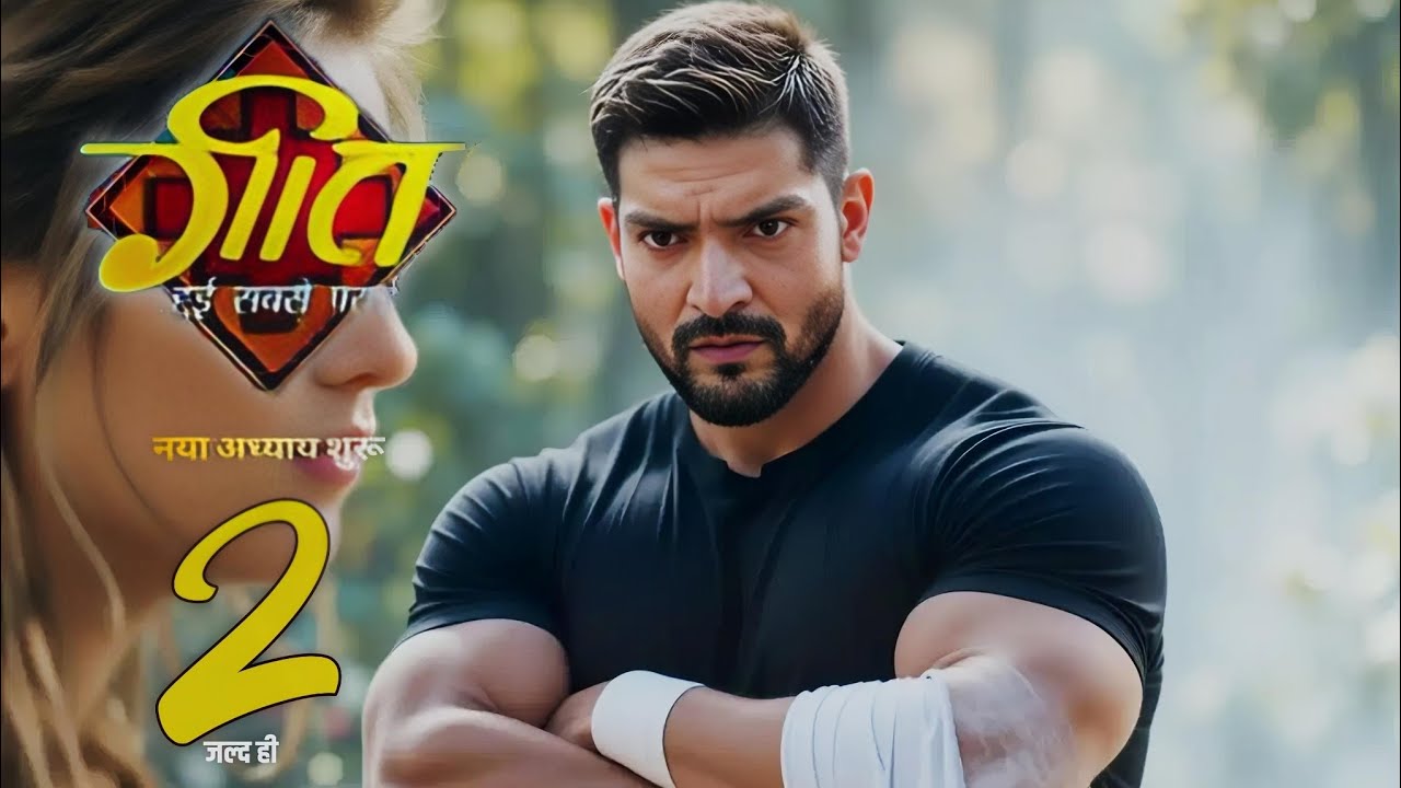 Geet Hui Sabse Parayi Season 2 Returns 2025 Big Update Launch Date ...