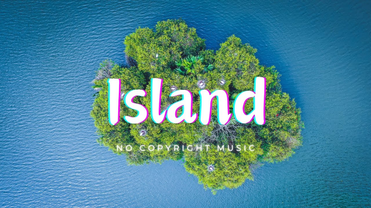 NO COPYRIGHT MUSIC - Island by Jarico - YouTube