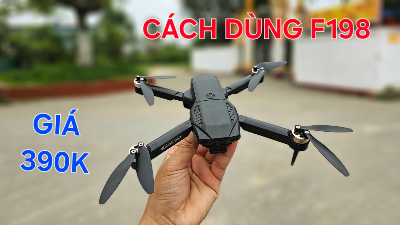 Hướng dẫn sử dụng flycam F198 siêu chi tiết - YouTube