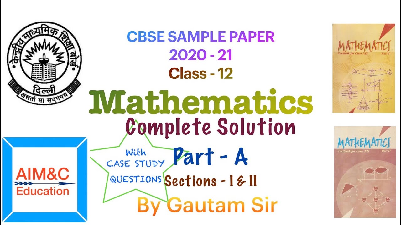CBSE Class 12 Maths Sample Paper 2020 21 Solution Part A Including CBSE Class 12 Maths Sample Paper 2020 21 Solution Part A Including