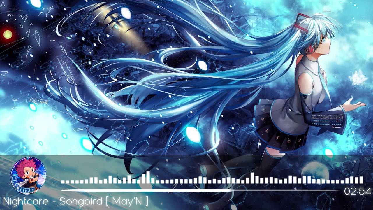 Nightcore - Songbird ( May'N ) - YouTube