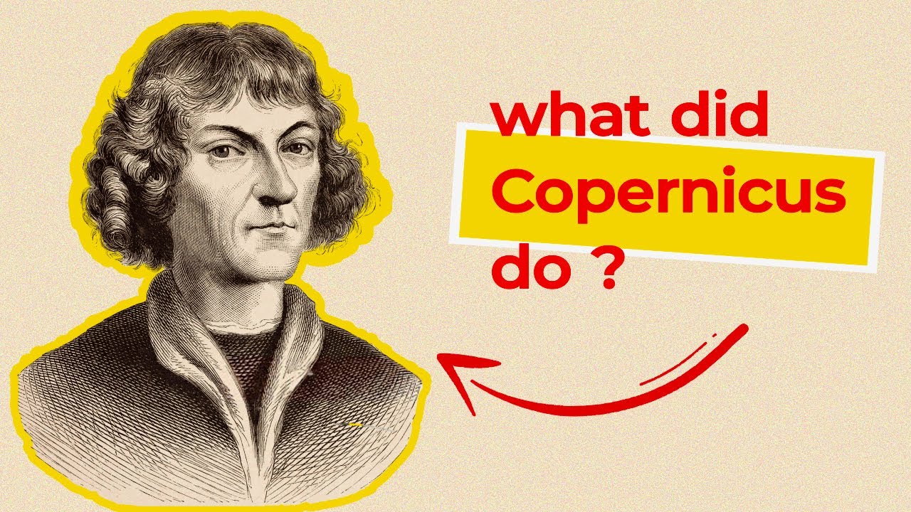 What did Nicolaus Copernicus do ? - YouTube