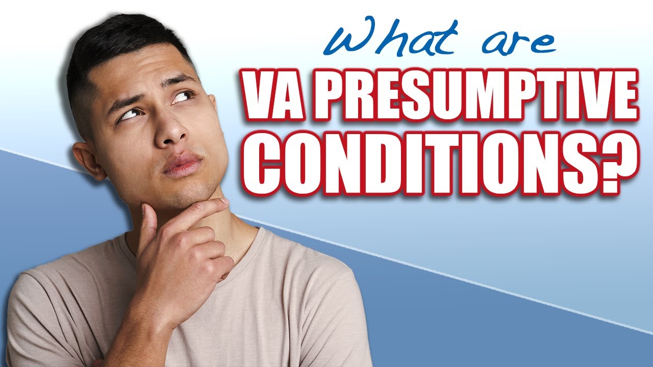 What Are VA Presumptive Conditions? - YouTube