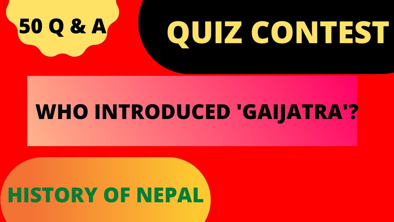 GK Question & Answer of History of Nepal||नेपालको इतिहासको Quiz Contest ...