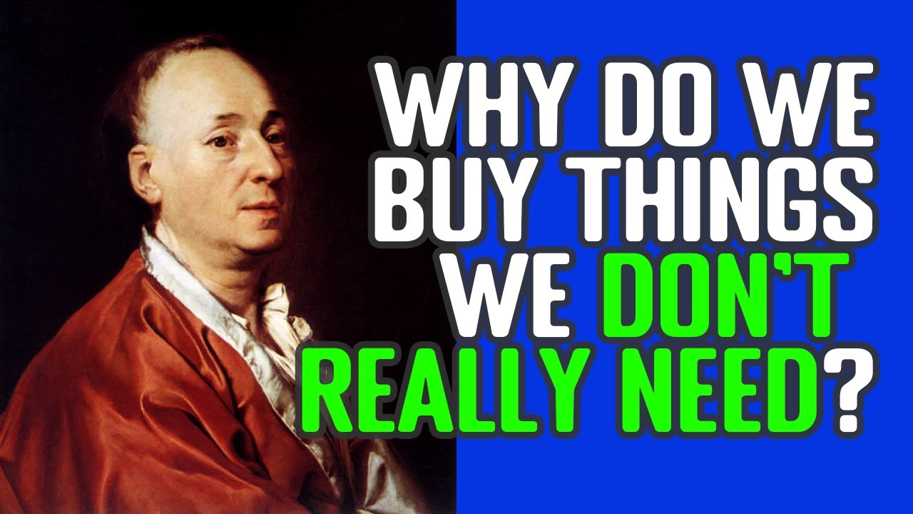 The Diderot Effect Explained (Why We Buy Things We Don't Really Need ...