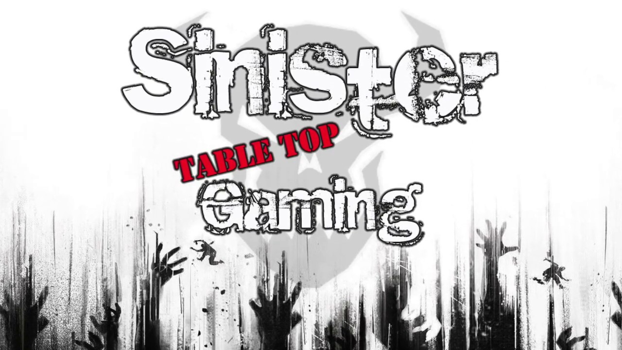 Sinister Table Top Gaming - YouTube