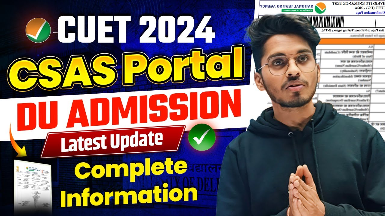 CUET 2024 CSAS Portal Latest Update🔥| University of Delhi | DU ...