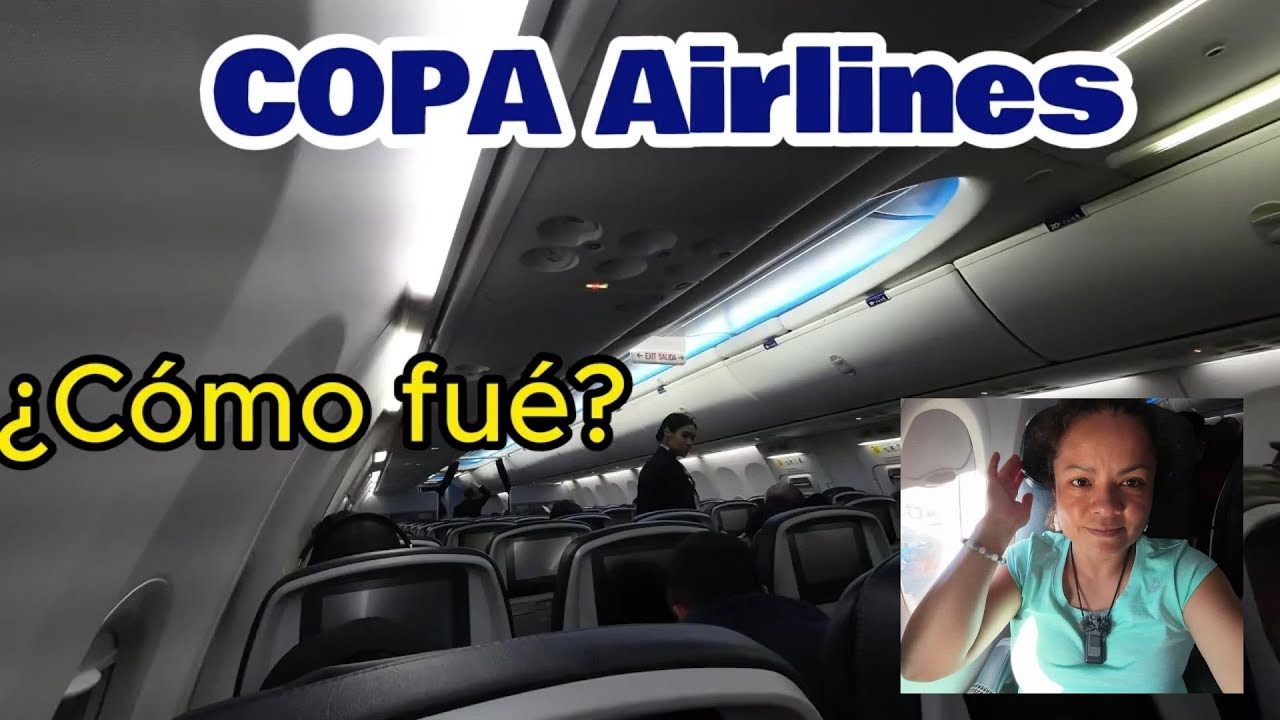 COPA AIRLINES. ️¿Cómo fué mi experiencia? Boeing737 Economy class - YouTube