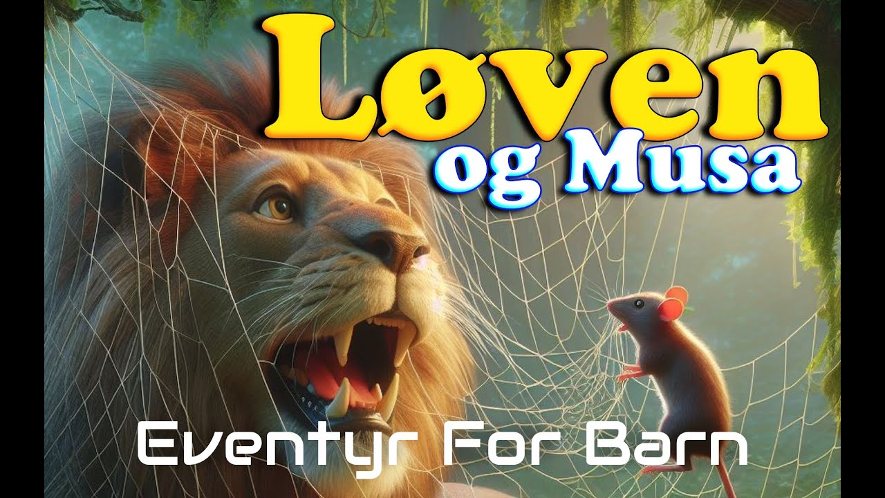 Løven og Musa 🦁🐭 | Eventyr For Barn | Med bilder & tekst ...