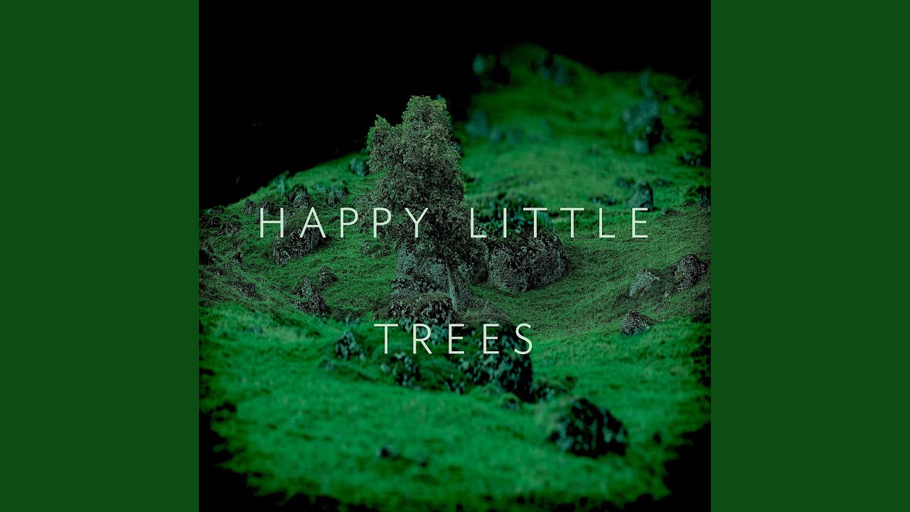 Happy Little Trees (Pure) - YouTube