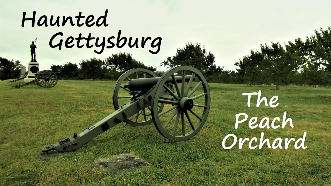 The Peach Orchard ~ Haunted Gettysburg - YouTube