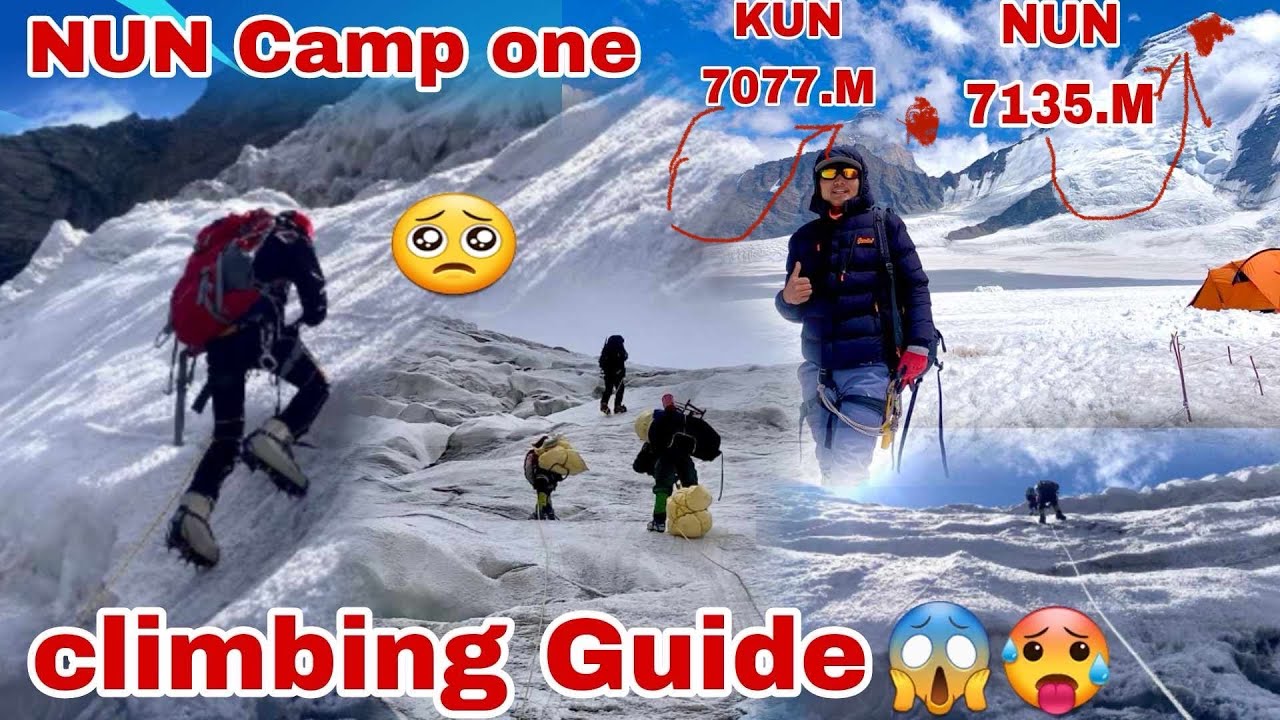 Nun camp one 5550.mtr ma pugiyo climbing 🥵Dangerous way 😱 nun expetion ...