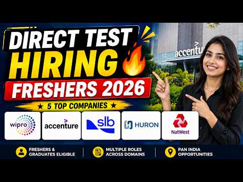 🔥 Direct Test Hiring 2026 | Freshers & Graduates Hiring | 5 Top Companies Hiring Now