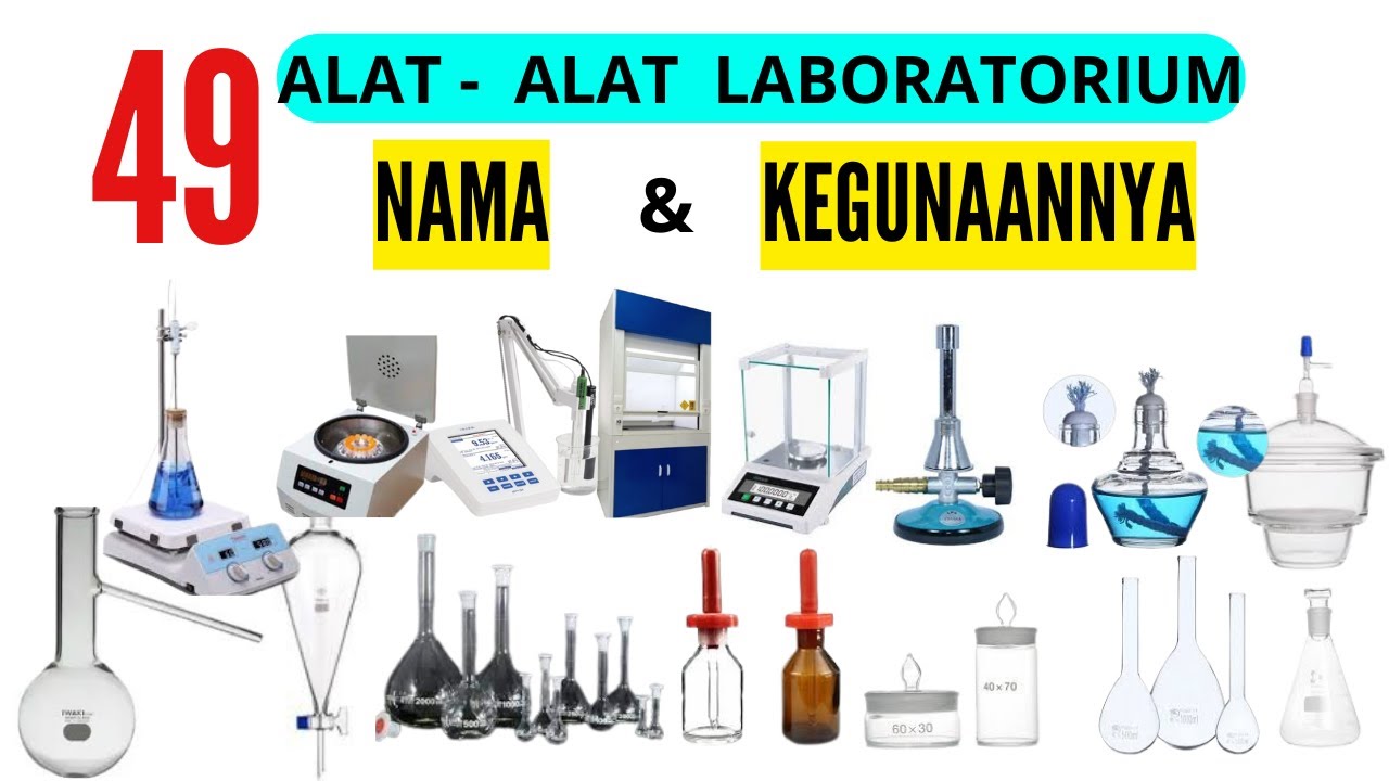 49.ALAT ALAT LABORATORIUM (Nama & Kegunaannya) - YouTube