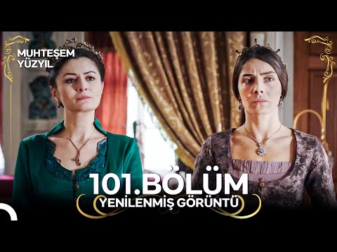 Muhteşem Yüzyıl: Aşk-ı Derûn 101. Bölüm (Yenilenmiş Görüntü)