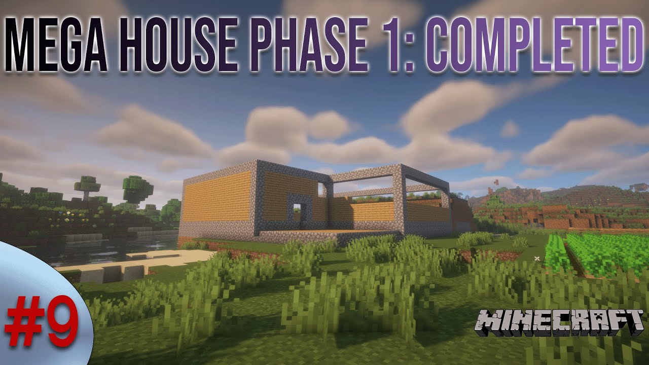 Mega House Phase 1: Completed | Let's Play Minecraft - Immersed with ...