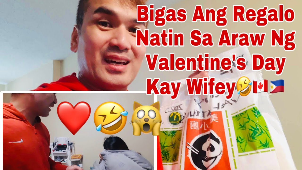 BIGAS ANG REGALO NATIN NGAYONG ARAW NG VALENTINES DAY KAY WIFEY🤣🇨🇦🇵🇭 ...