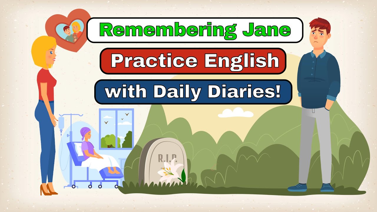 🌹 Remembering Jane | Daily Diary | Learn English | Practice English ...