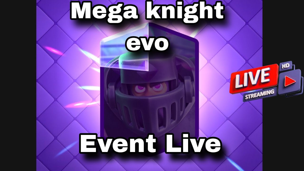 Unlocking Evo Mega knight | Clash Royale - YouTube