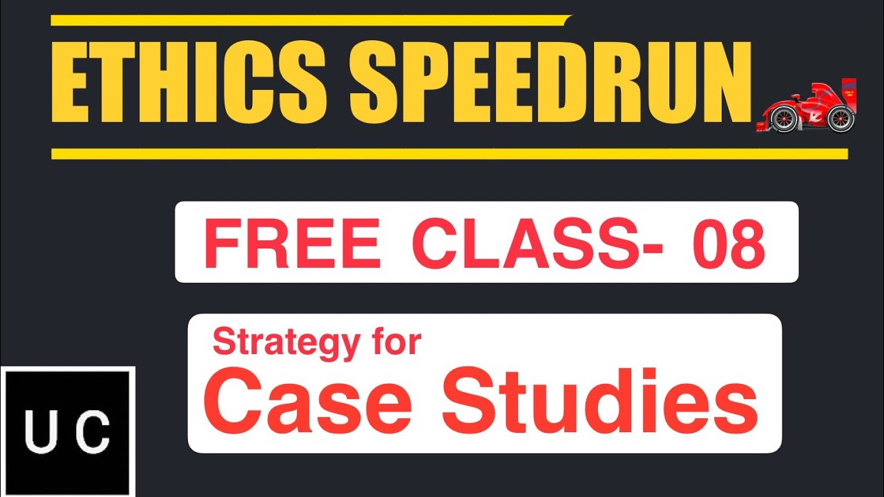 *Master* Ethics | 🚀Lec 8 - Case Studies [TOPPER'S SECRET] - YouTube