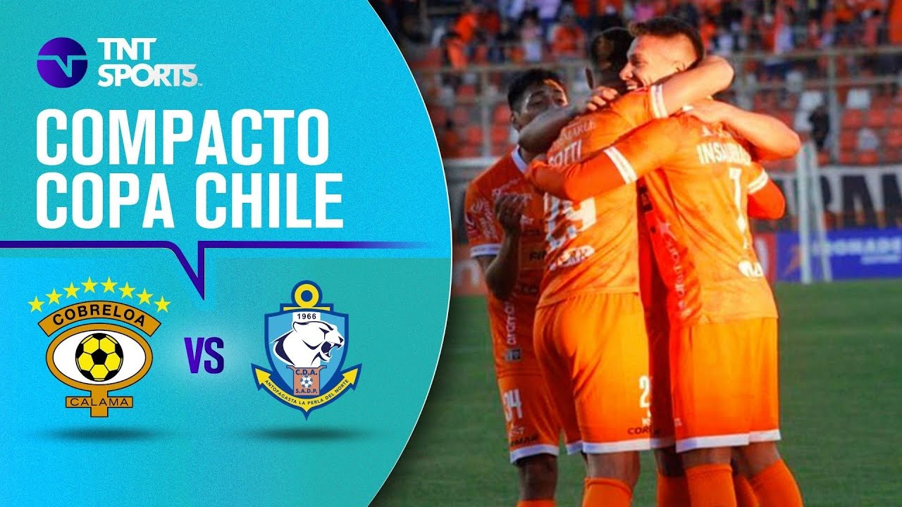 Cobreloa 2 - 0 Deportes Antofagasta | Copa Chile Easy 2023 - 4tos. de ...