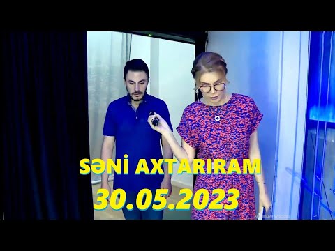 Səni axtarıram 30.05.2023 Tam veriliş / Seni axtariram 30.05.2023 Tam verilish