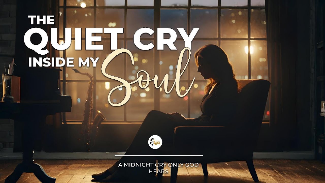 The Quiet Cry Inside My Soul | A Jazz Prayer for the Weary & Worn - YouTube