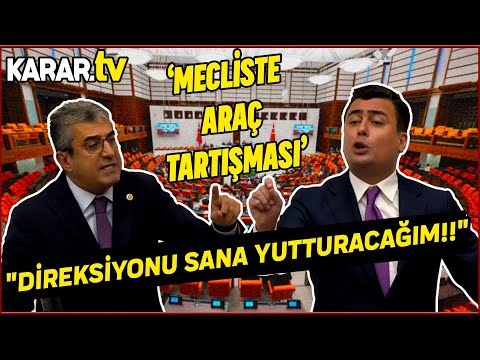 Meclis'te Araç Tartışması: \